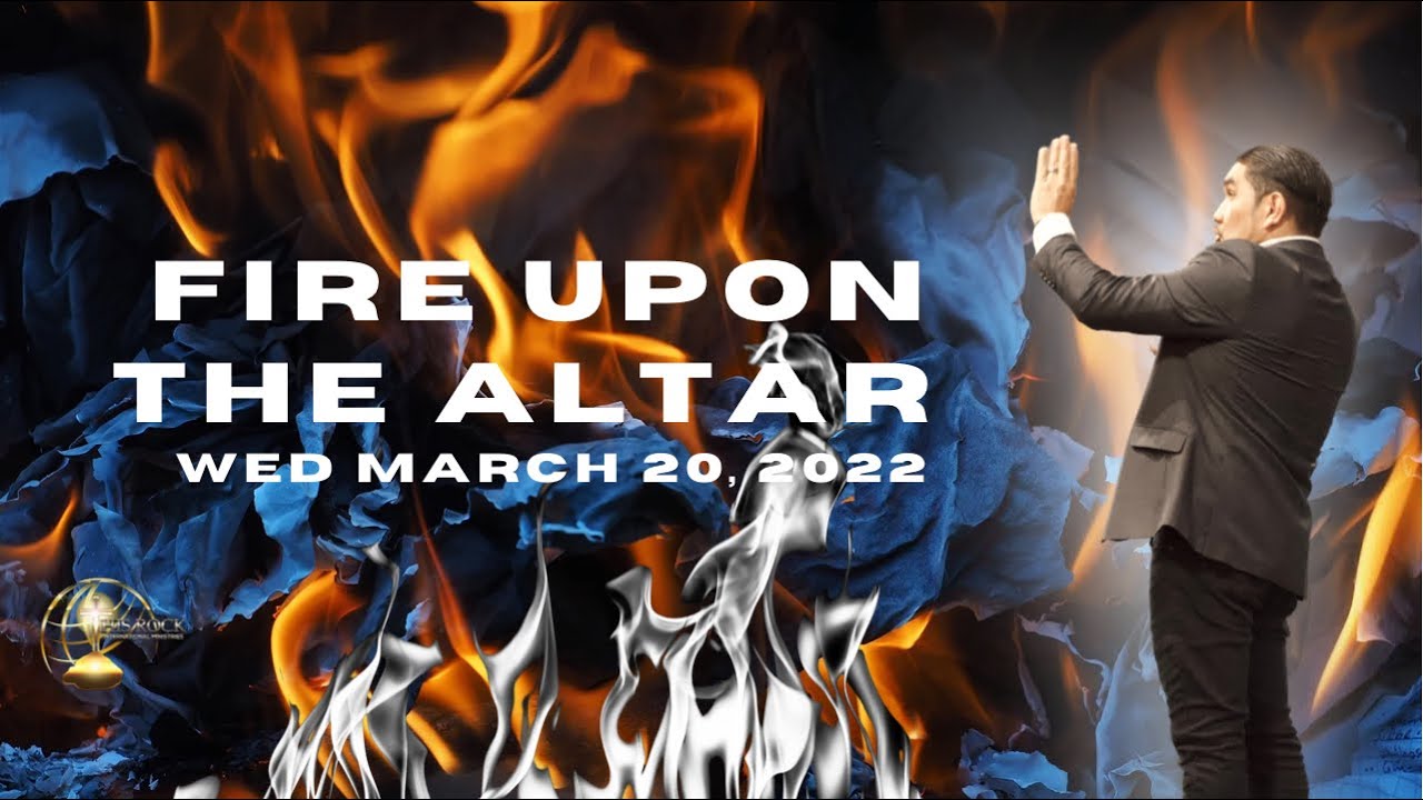 Fire upon the Altar | Apostle Nathaniel Leon | March 20, 2022 Sunday ...