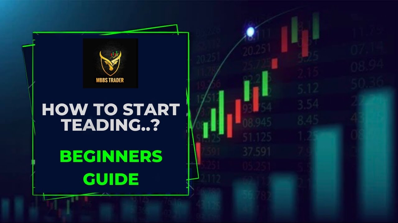 How To Start Trading ? | Beginners Guide | Indian stock Market | Mbbs ...
