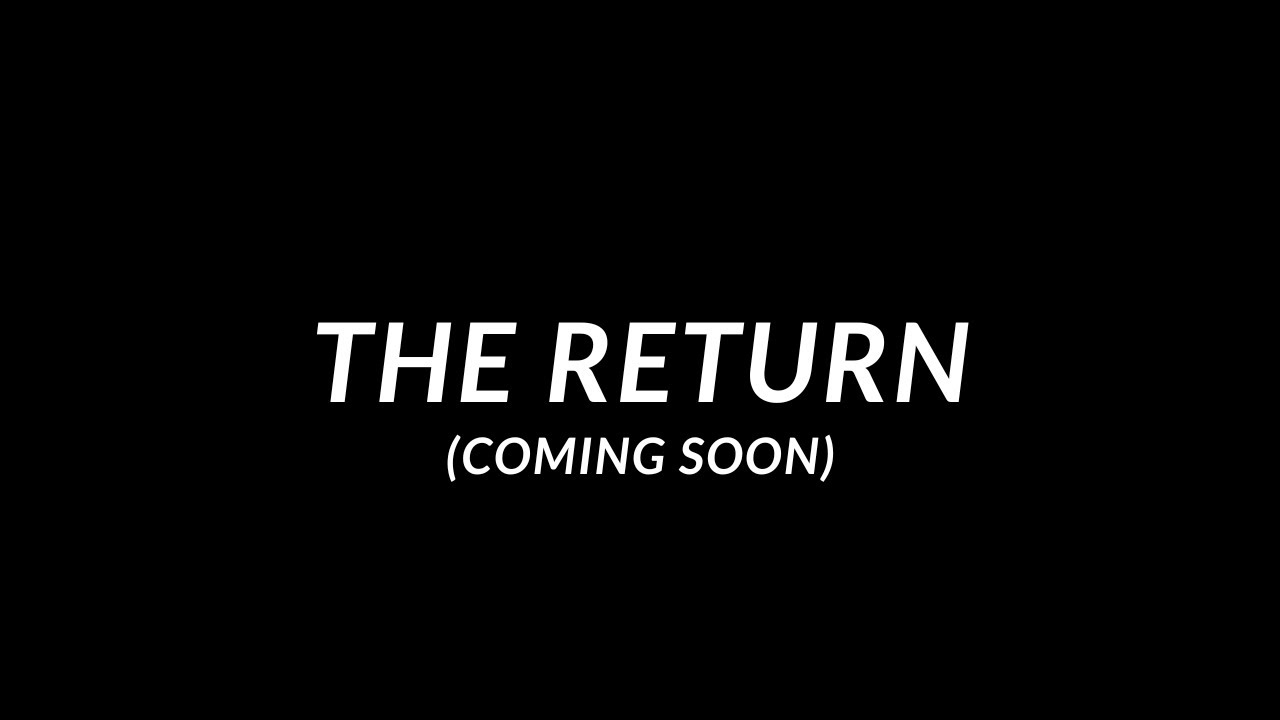 The Return (Trailer) (Rust Montage) - YouTube