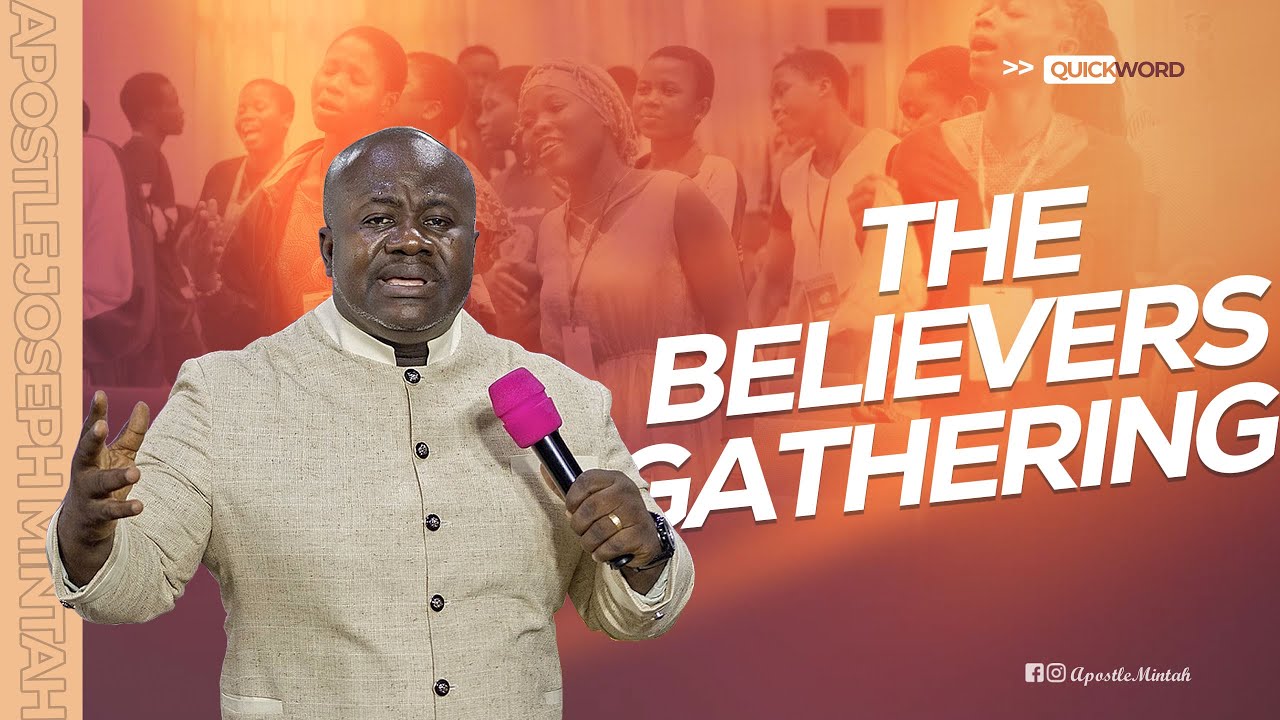 The Believer's Gathering - YouTube