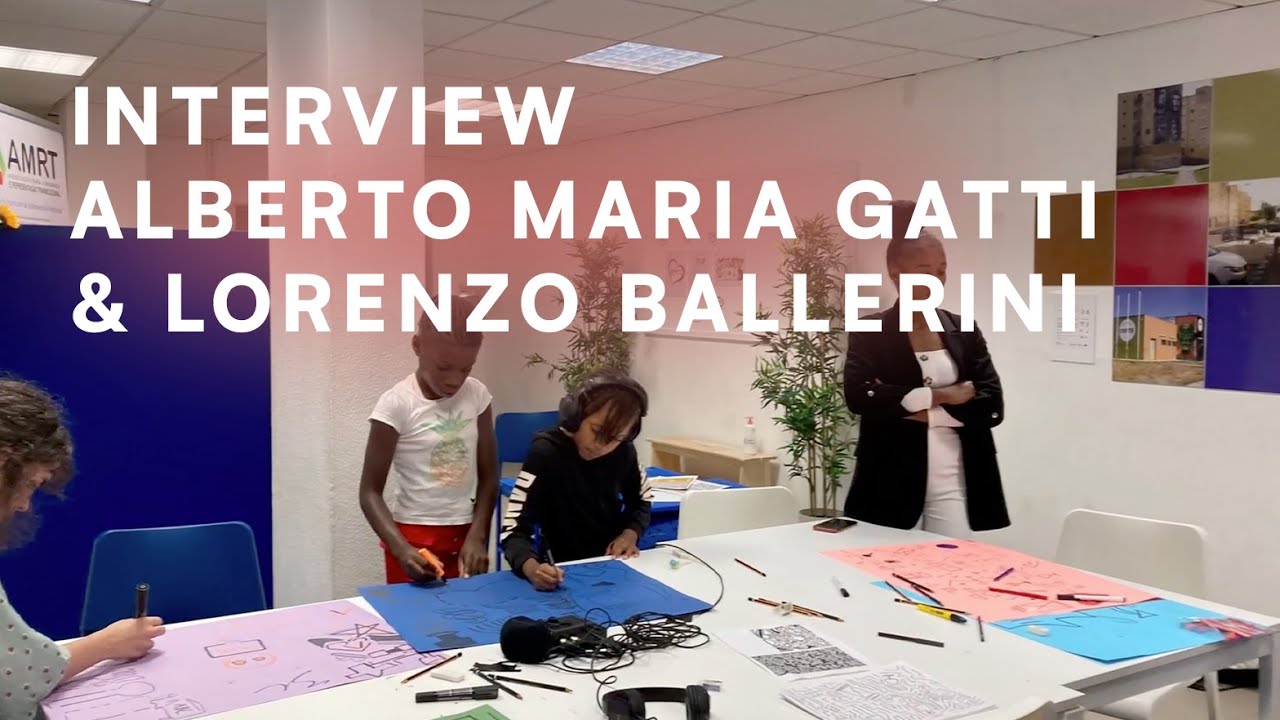 Interview of Alberto Maria Gatti & Lorenzo Ballerini, residents of the ...