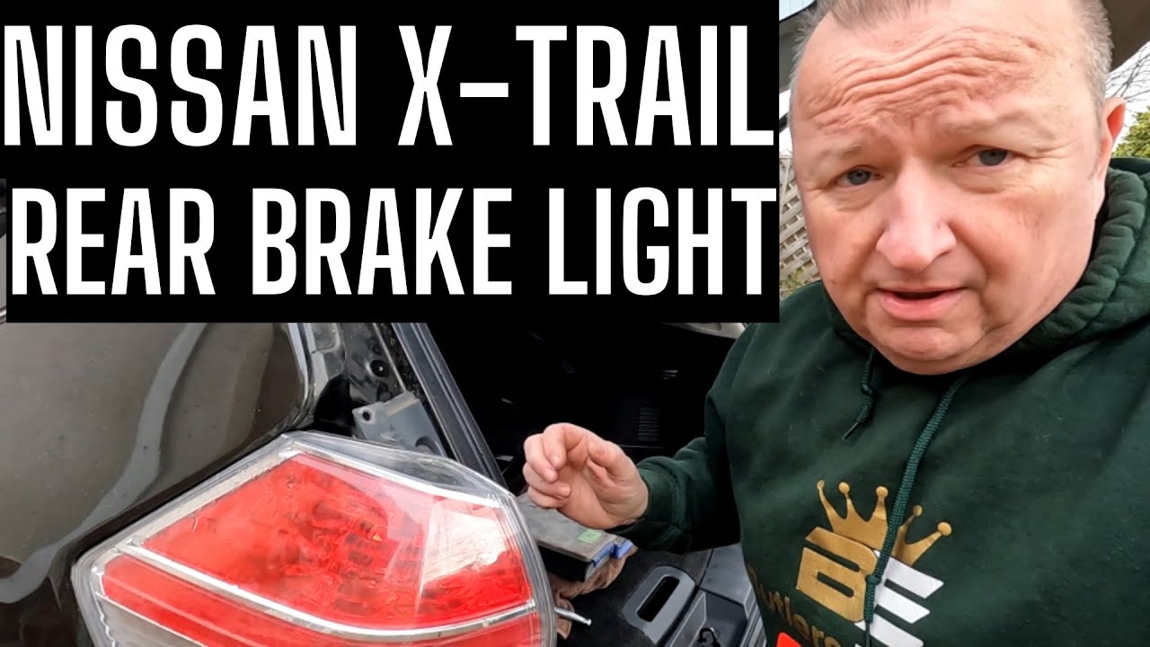 Nissan X Trail T32 Rear Brake Light Bulb Replacement - YouTube