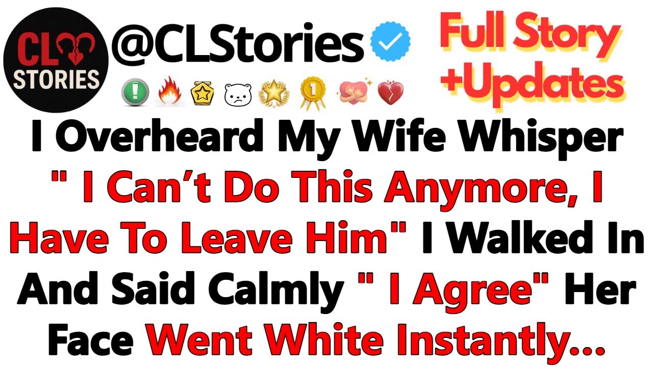 I Overheard My Wife Whisper "I Can’t Do This Anymore, I Have To Leave ...