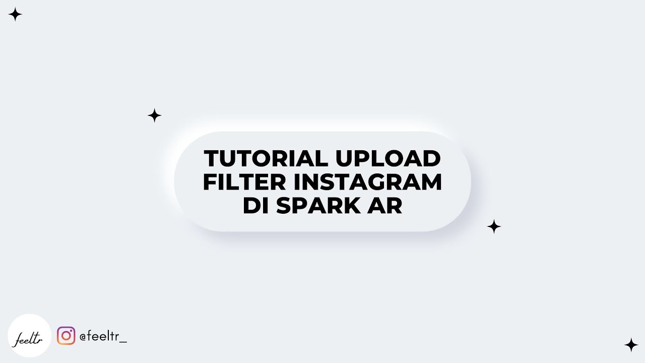 Tutorial Upload Filter di Spark AR | IG : feeltr_ - YouTube