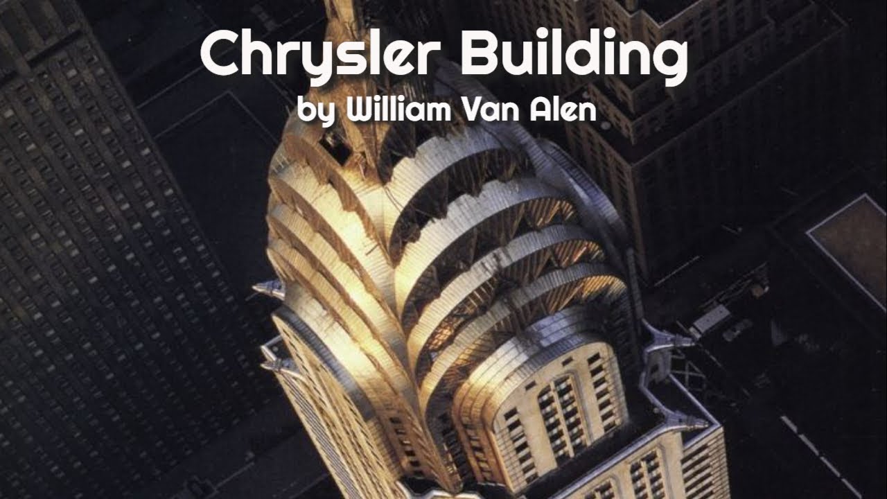 Chrysler Building by William Van Alen - YouTube
