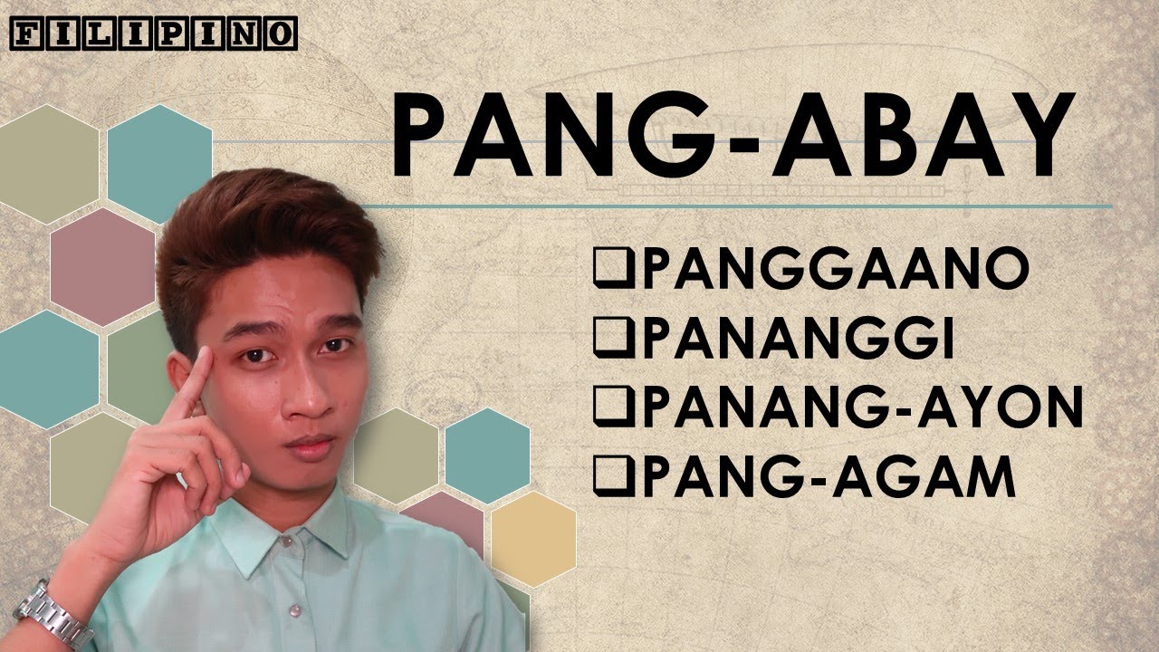 Pang-abay (Part II) || Panggaano || Pananggi || Panang-ayon || Pang ...