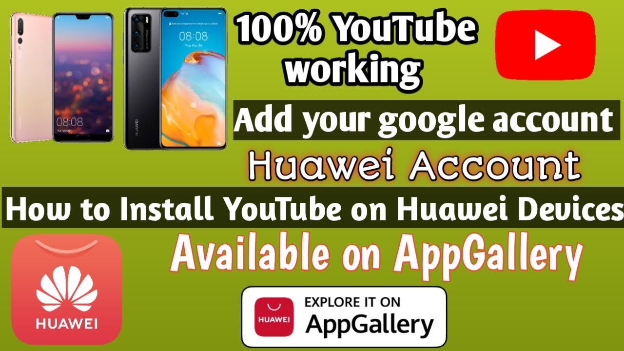 How to install youtube in huawei devices - YouTube