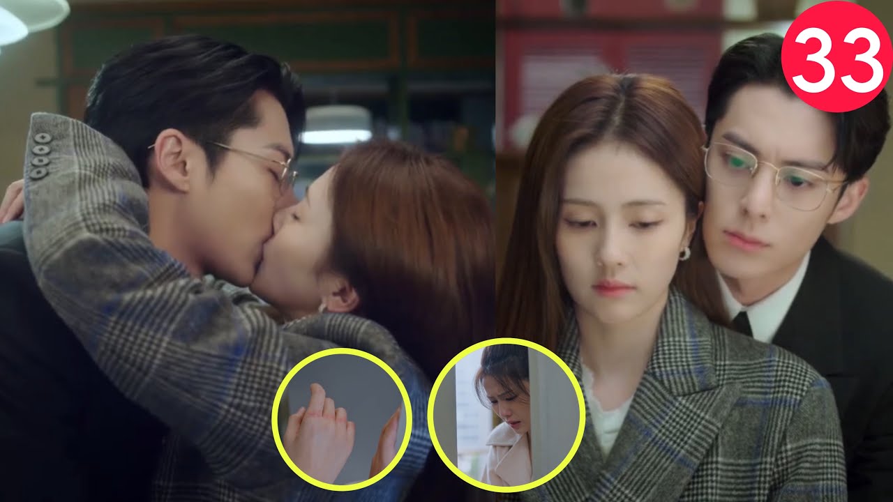 [ENG] Explain EP 33 | Shi Yan kiss Shu Yi again to comfort her | LEE ...
