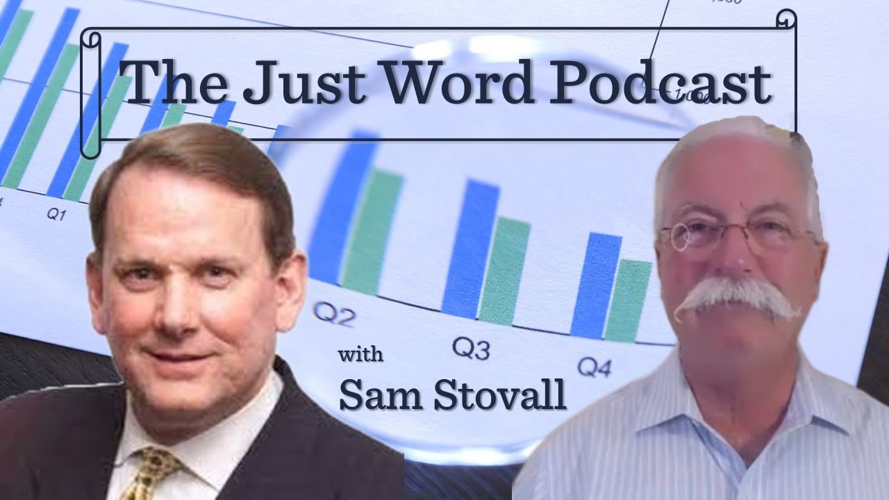 American Market Update w/ Sam Stovall - The Just Word Podcast Ep. 64 ...