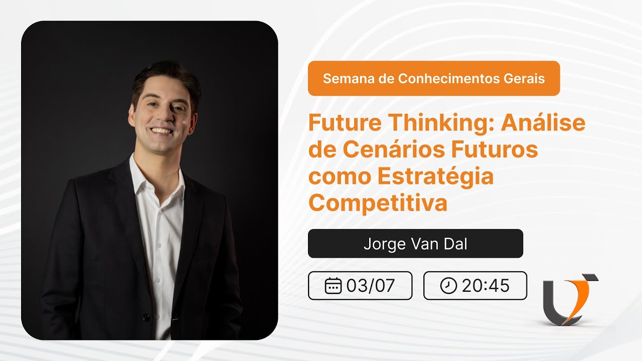 SCG: Future Thinking: Análise de Cenários Futuros como Estratégia ...