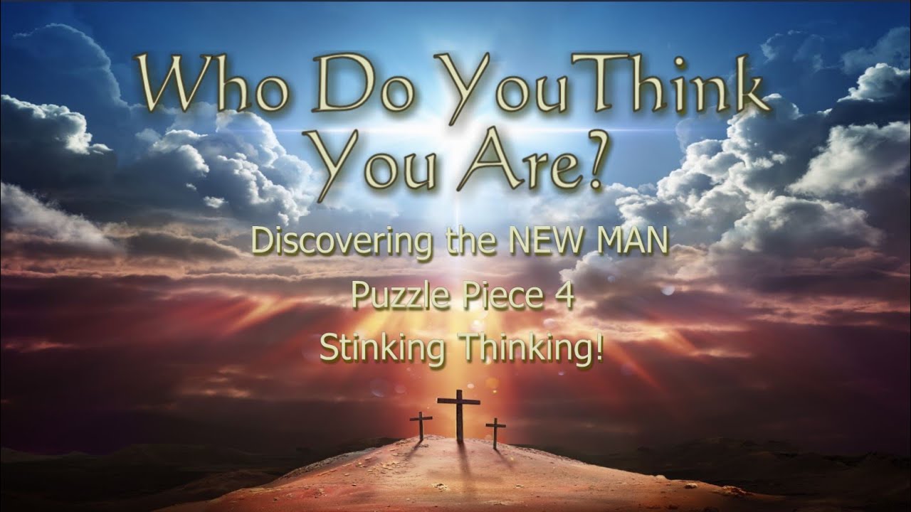 Puzzle Piece 4 ~ Stinking Thinking - YouTube