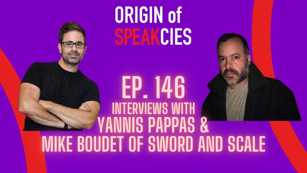 Ep. 146 - Interviews with Yannis Pappas and Mike Boudet from Sword and ...
