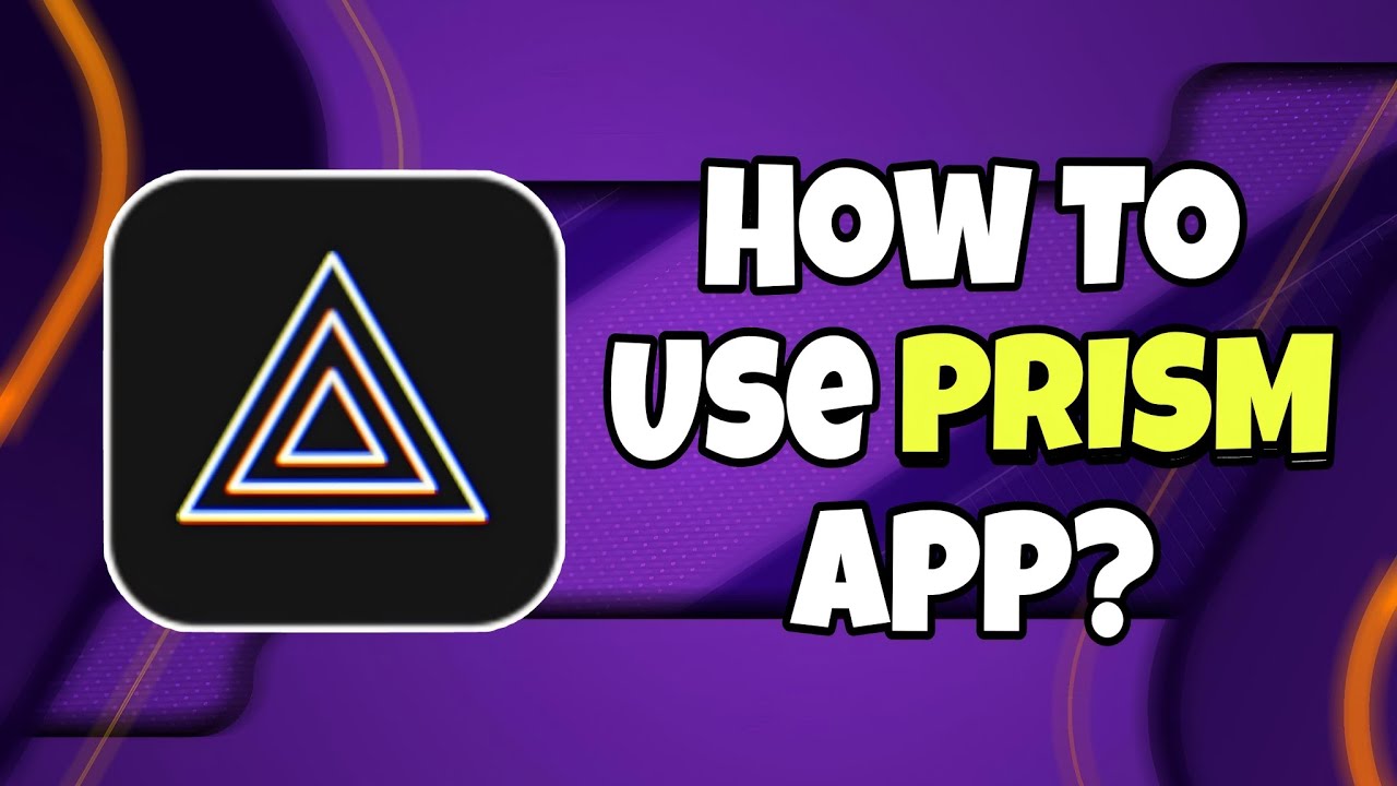 How To Use PRISM App? | Full Easy Guide | For Low End Android Devices ...