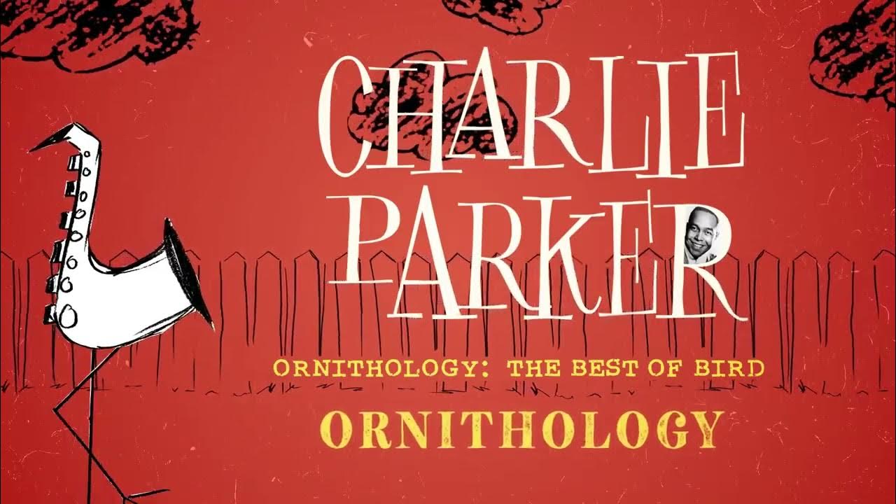 Charlie Parker - Ornithology (Live) (Official Visualizer) - from ...