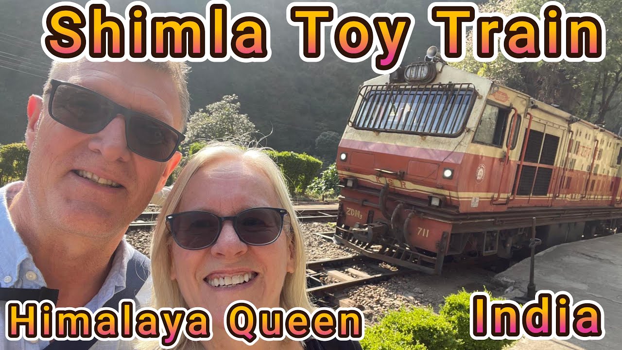 Himalayan Queen, Kalka to Shimla Narrow Gauge Toy Train scenic journey ...