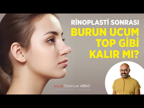 Rinoplasti Sonrası Burun Ucum Top Gibi Kalır mı? | Doç. Dr. Ozan Luay Abbas