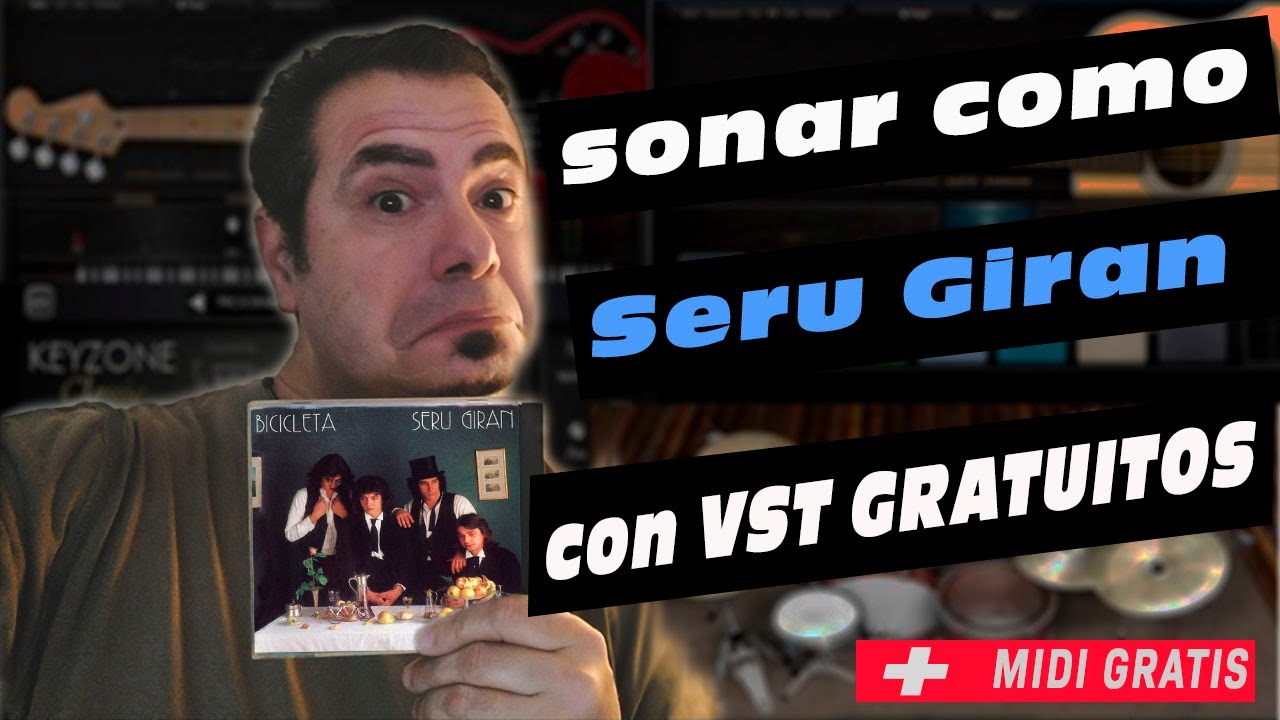 6 Instrumentos Virtuales Gratuitos para sonar como Seru Giran (vst ...