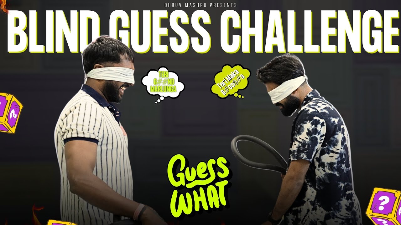 BLIND GUESS CHALLENGE | Dhruv_mashru | - YouTube