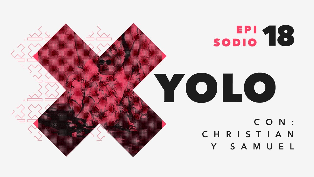 Episodio 18 "YOLO" - YouTube