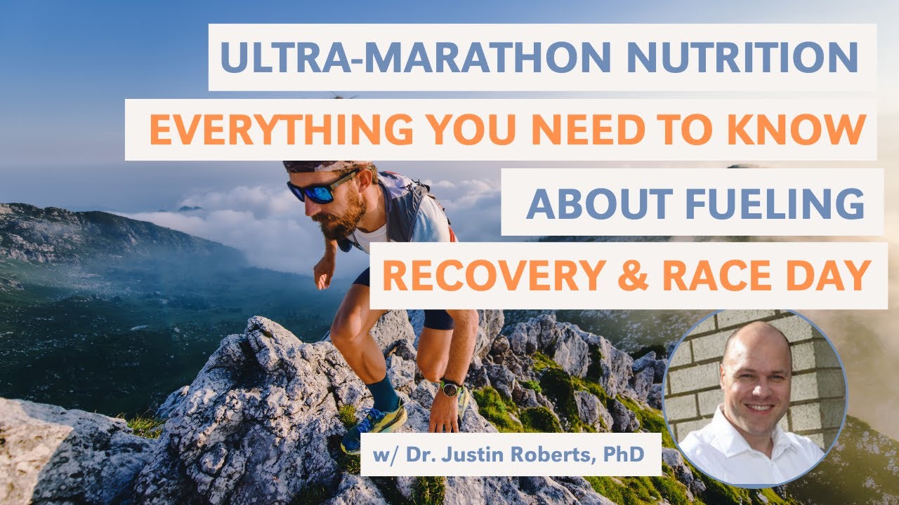 Ultra-Marathon Nutrition: Everything You Need to Know - Fueling ...