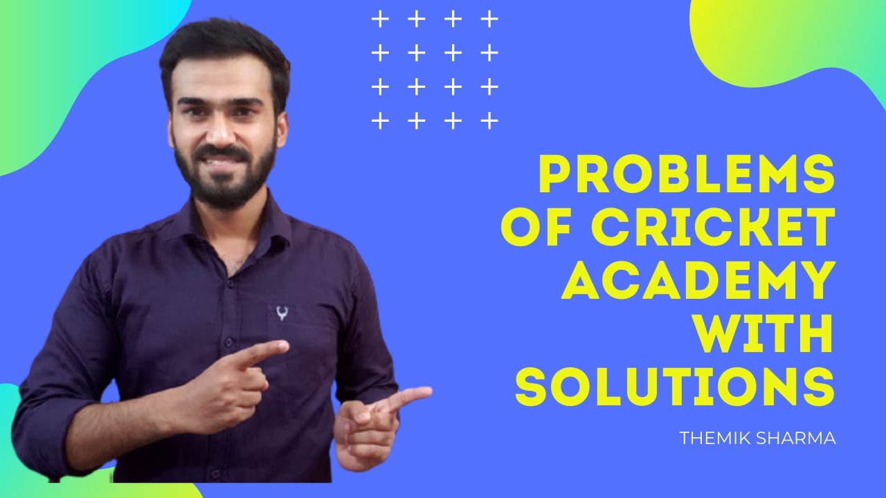 PROBLEMS of Cricket Academies With Their SOLUTIONS!!!! - YouTube