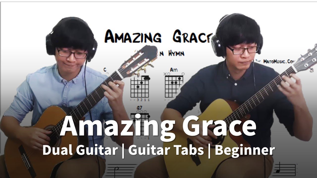 Amazing Grace Guitar Tabs | Dual Guitar Version For Beginner - YouTube