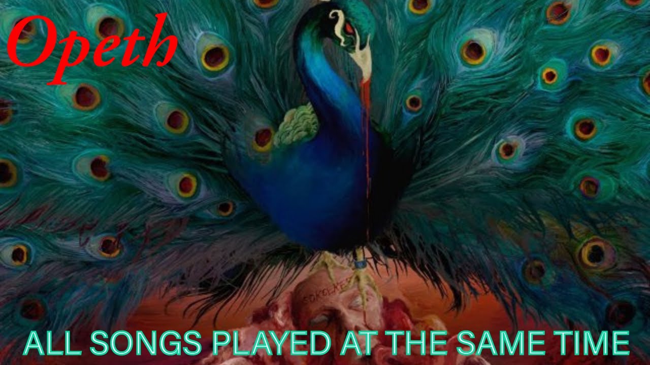 Opeth - All songs played at the same time - YouTube