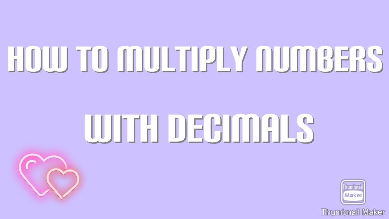 How To Multiply Numbers With Decimals YouTube How To Multiply Numbers With Decimals YouTube