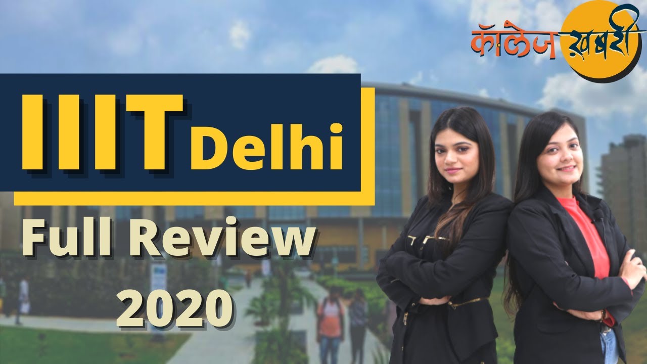 IIIT Delhi | Admission | Fees | Course | Placements | Full Review - YouTube