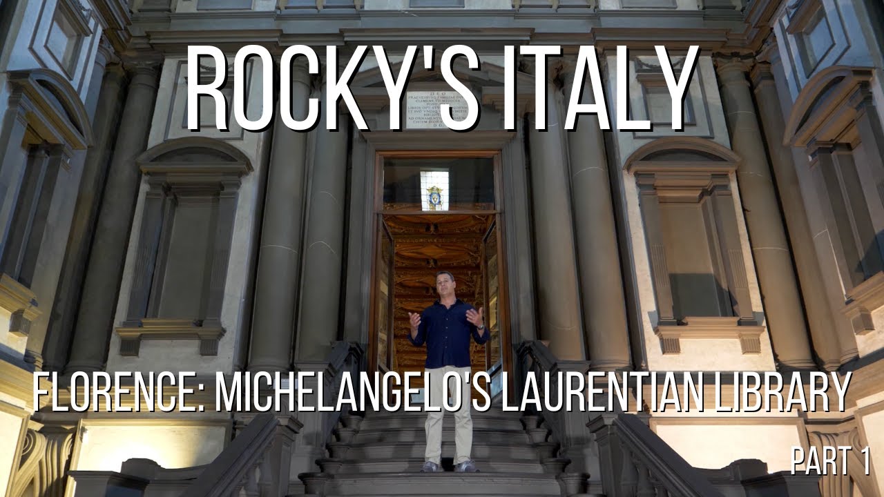 ROCKY'S ITALY: Florence - Michelangelo's Laurentian Library Part 1 ...