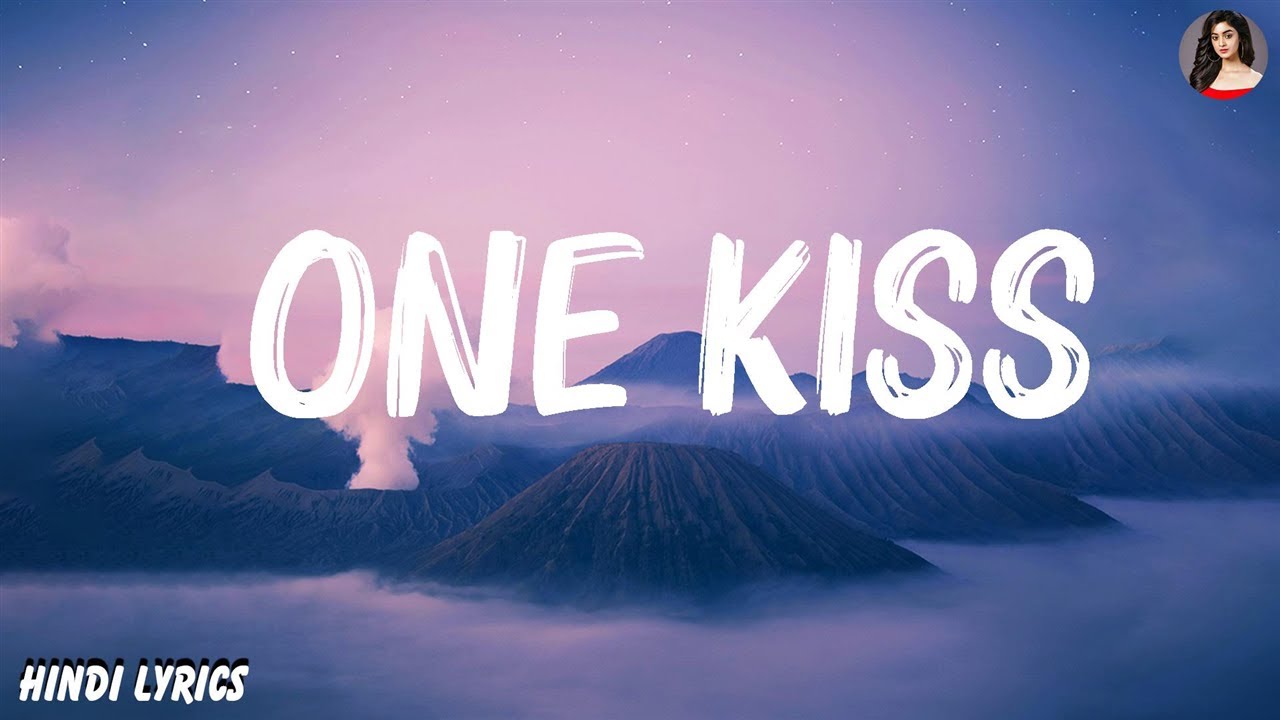 Dua Lipa - One Kiss (Lyrics) - YouTube