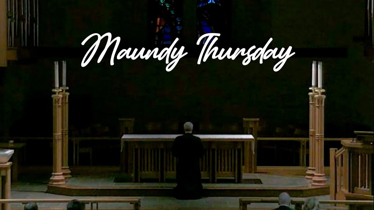 Maundy Thursday Service - March 28, 2024 - YouTube