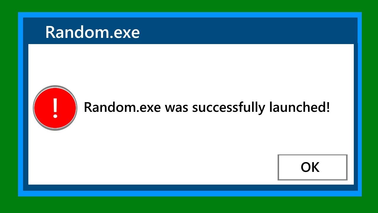 Random.exe was successfully launched... - YouTube
