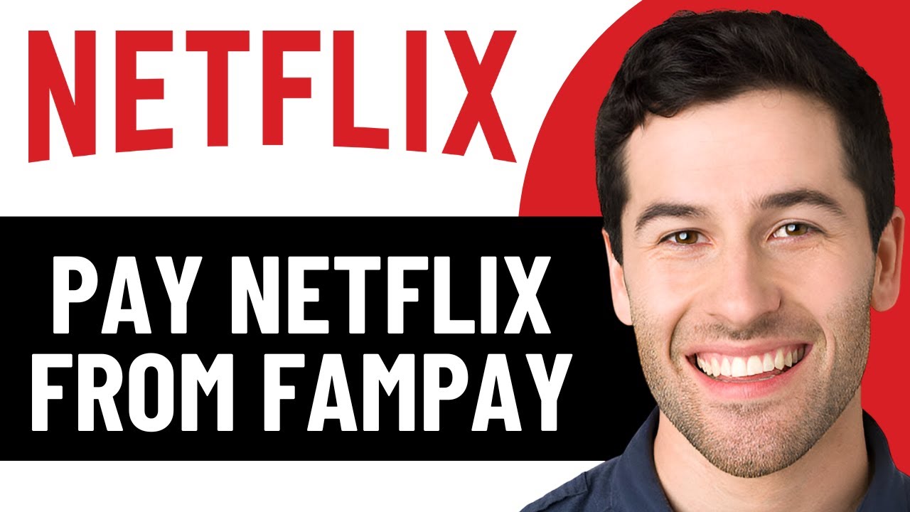 HOW TO PAY NETFLIX FROM FAMPAY 2026! (FULL GUIDE) - YouTube