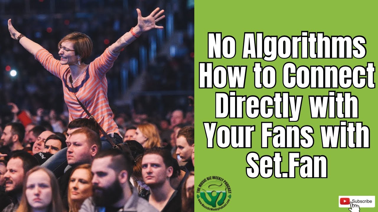 How to Connect Directly with Your Fans and No Algorithms Involved - YouTube