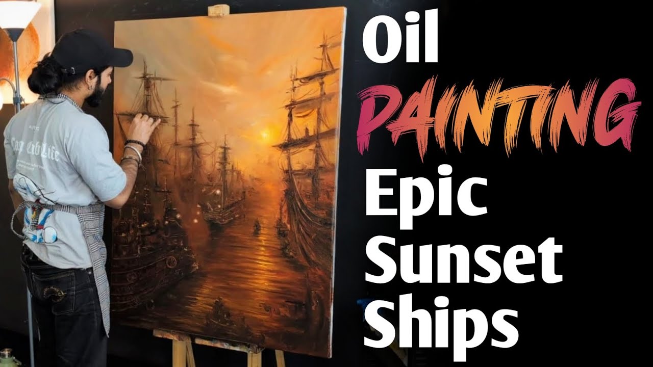Oil colour painting epic sunset ships #art - YouTube