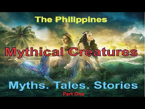 The Philippines Mythical Creatures! Myths, Tales and Stories ...