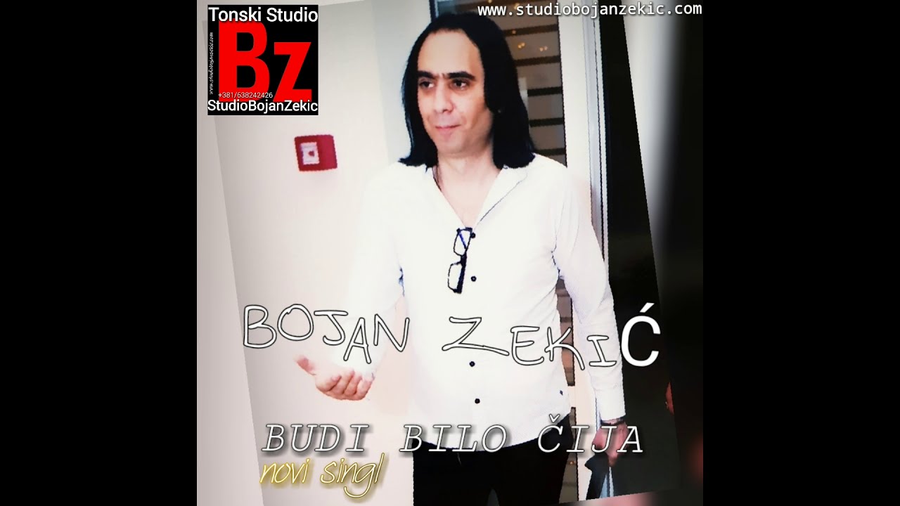 Bojan Zekic " IDI SAD Budi Bilo Čija" by StudioBojanZekic - YouTube