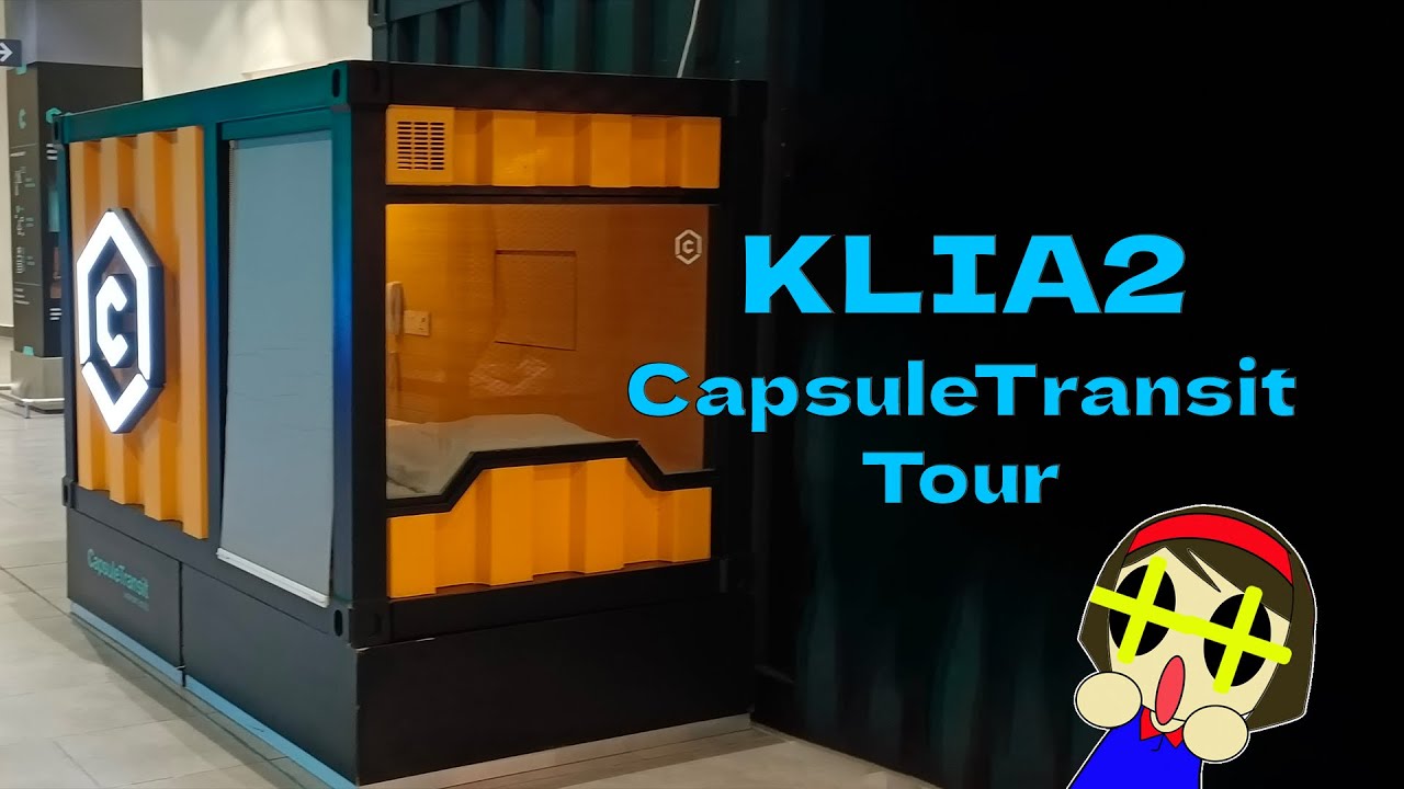 Overnight Stay at KLIA2 Capsule Transit #capsulehotel #klia2 - YouTube