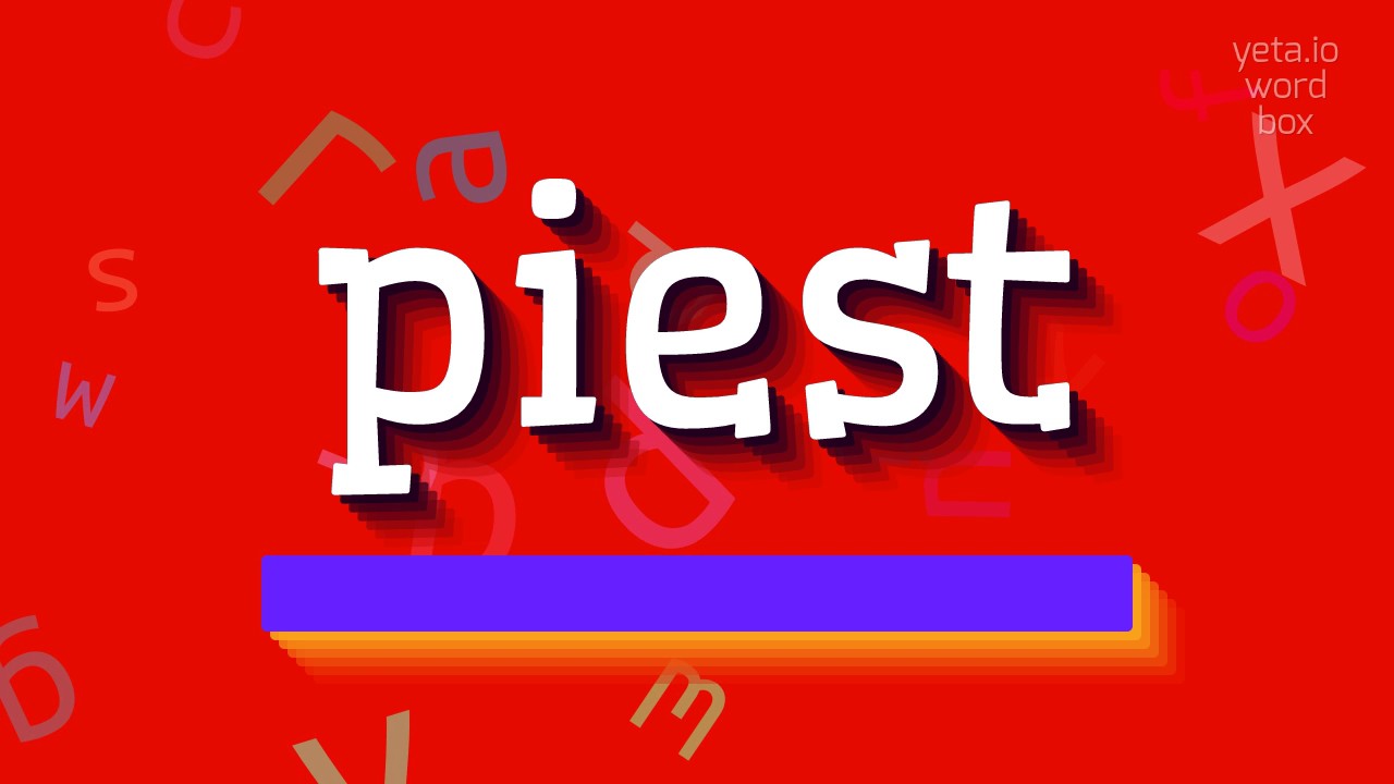 How to say "piest"! (High Quality Voices) - YouTube