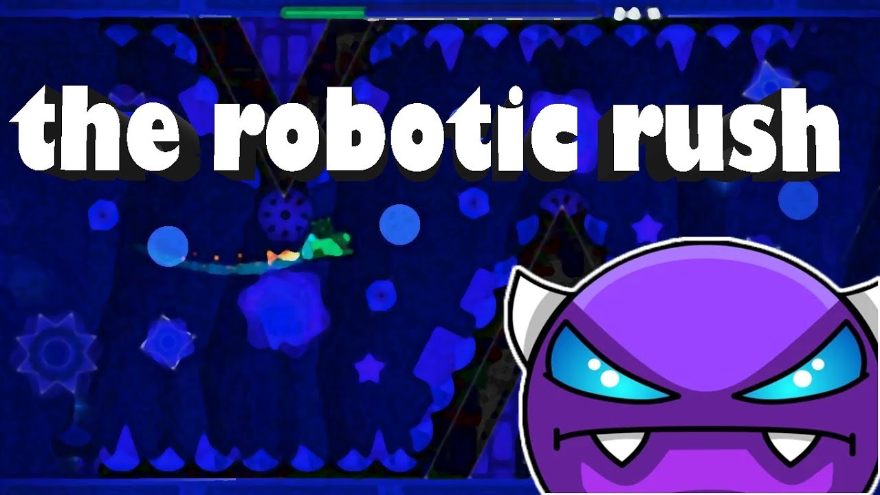 geometry dash: The Robotic Rush by Andromeda GMD (easy demon) - YouTube