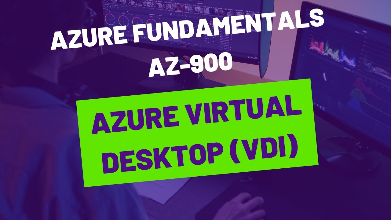 Microsoft Azure Fundamentals (AZ-900) - Azure Virtual Desktop - YouTube