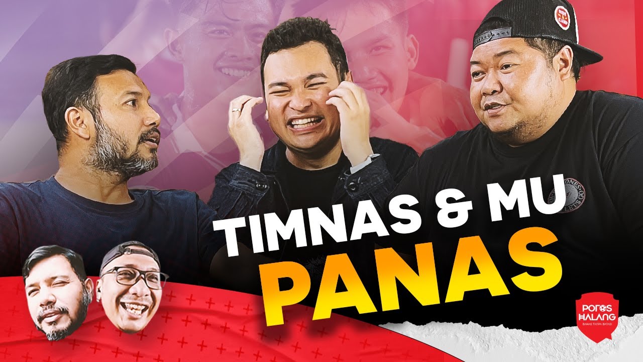 BICARA TIMNAS & EMYU YANG MAKIN PANAS - Feat. Muhajjir 'Esya7 ...