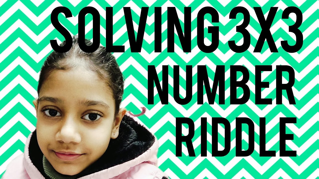Solving 3x3 Number Riddle - YouTube