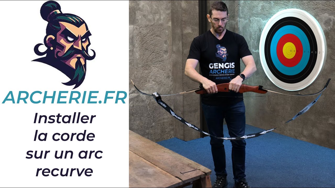 Installation de la corde sur un arc recurve - Techniques avec et sans ...