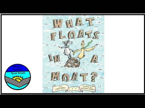 What Floats in a Moat? by Lynne Berry Read Aloud - YouTube