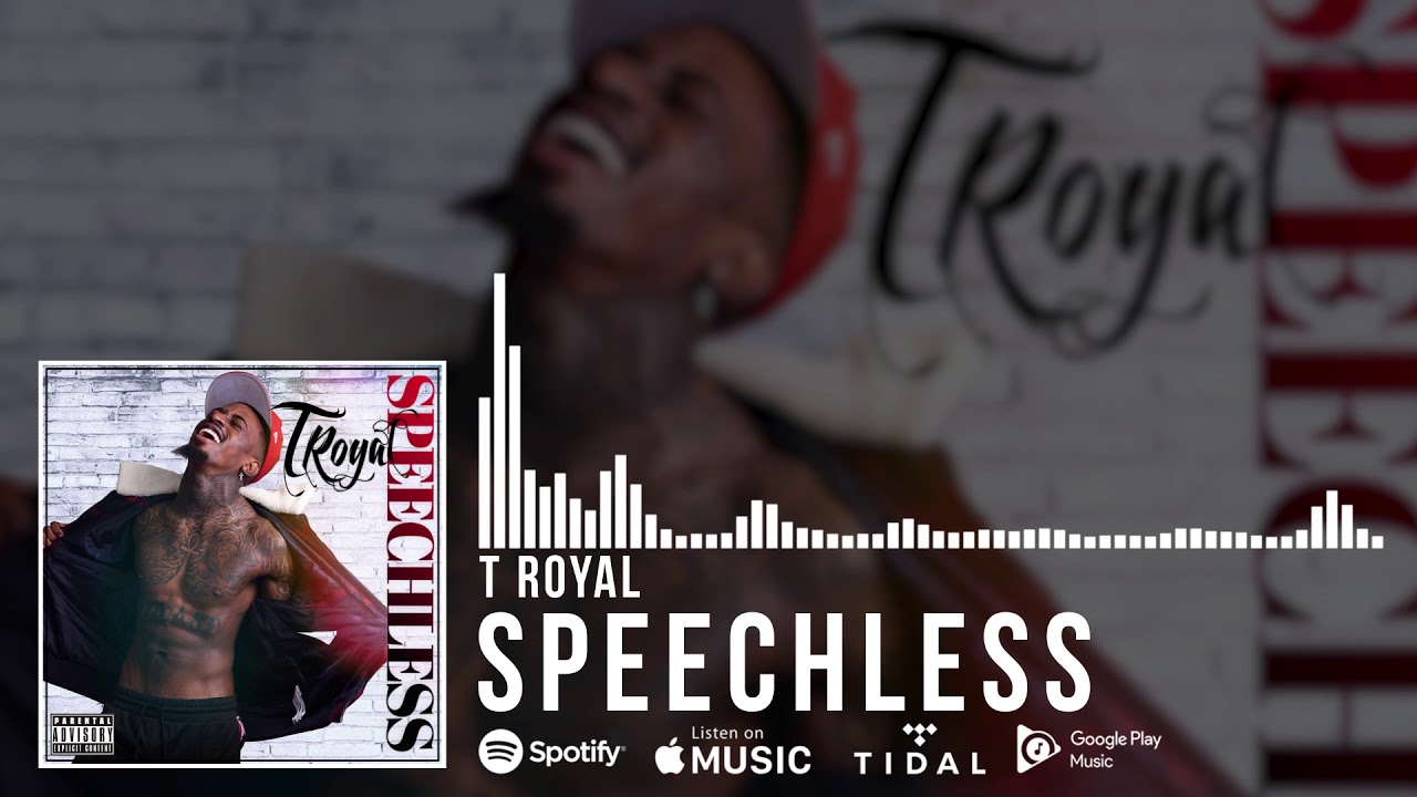 T ROYAL - SPEECHLESS - YouTube