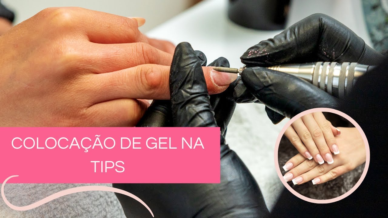 COLOCAÇÃO DE GEL NA TIPS PASSO A PASSO - YouTube