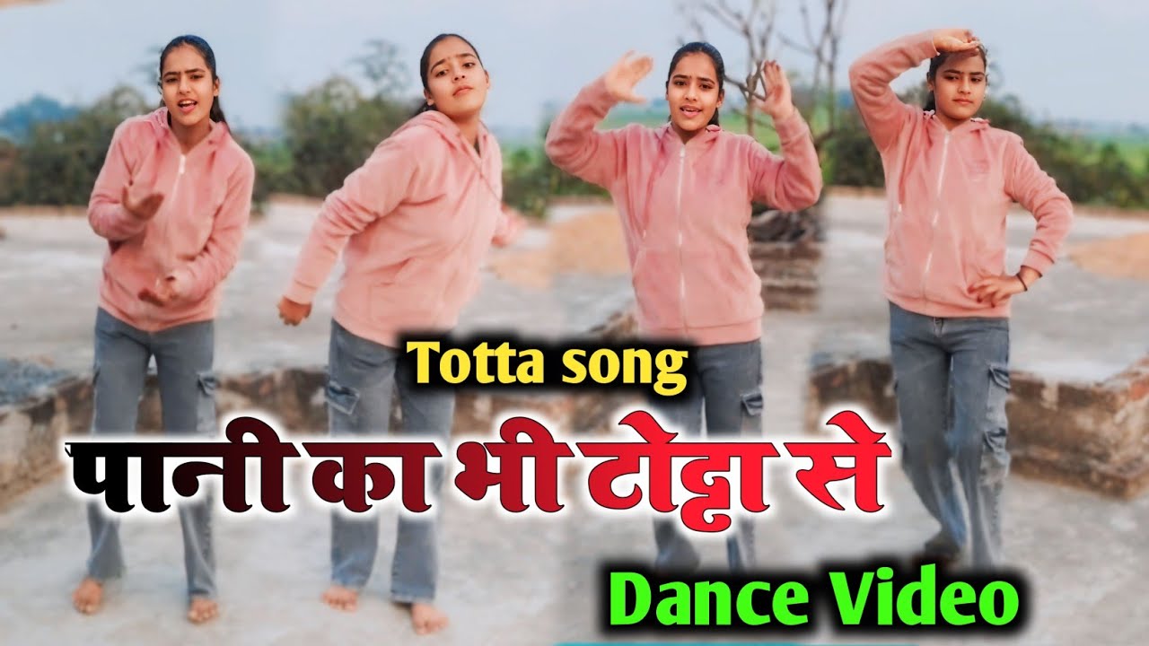 Totta Song || पानी का भी टोटा से || new hariyanvi viral song || dance ...