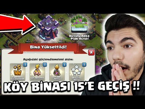 KÖY BİNASI 15'E GEÇİŞ !! - Clash Of Clans